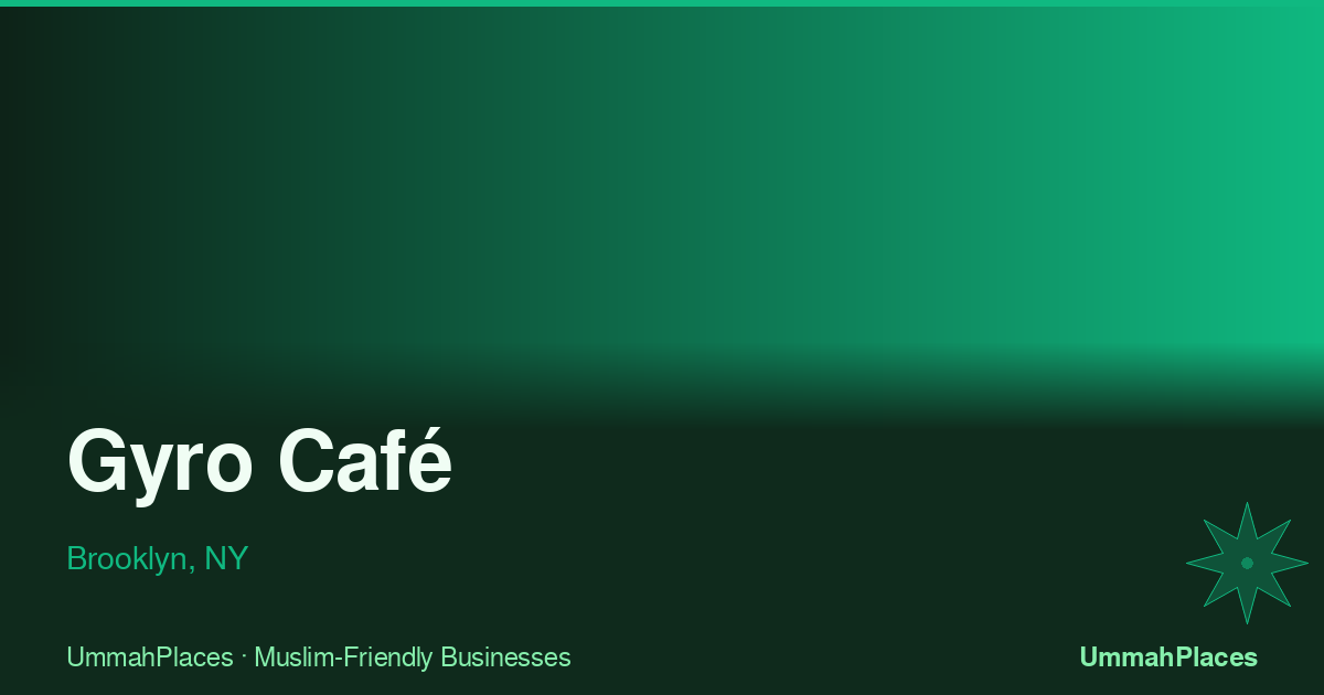 Gyro Café — Brooklyn, NY | UmmahPlaces
